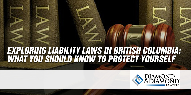 Liability Laws in British Columbia - What You Should Know to Protect ...